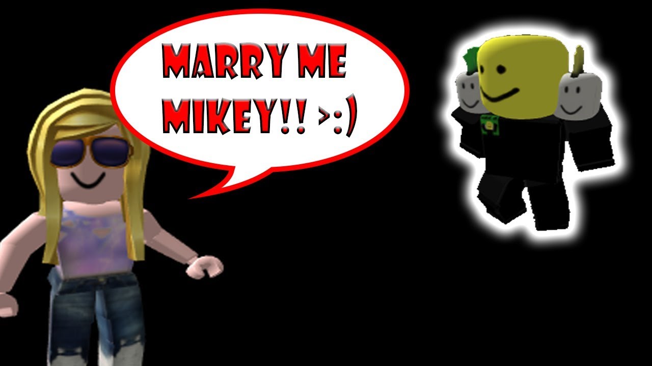 She wanted to MARRY me... ON ROBLOX!!! - YouTube