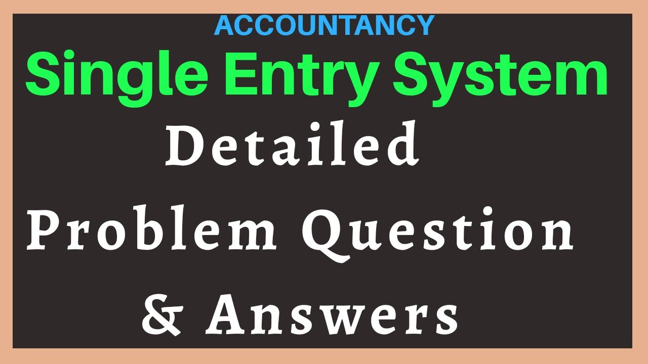 PROBLEM QUESTION & ANSWERS in Single Entry System of Accounting (മലയാളം ...