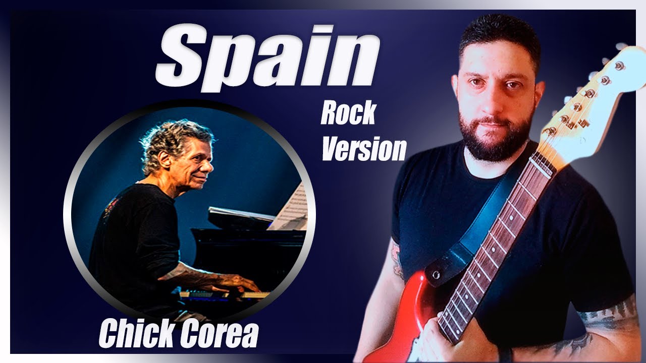 Spain (Chick Corea) - Rock Version - YouTube