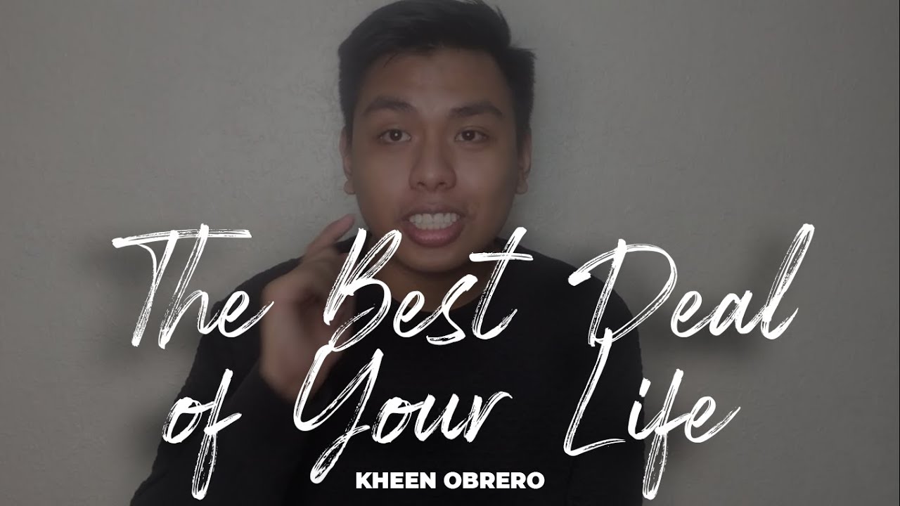 The Best Deal Of Your Life - Kheen Obrero - YouTube
