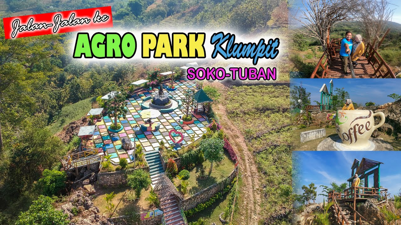 Jalan-Jalan ke Agro Park Klumpit Tuban - YouTube