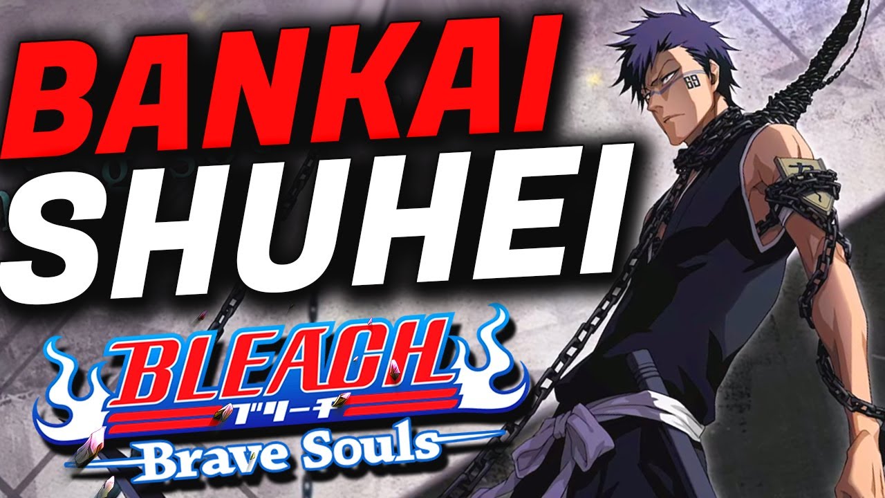 BANKAI SHUHEI IS SO CLEAN! - CFYOW IS BACK [Bleach Brave Souls] - YouTube