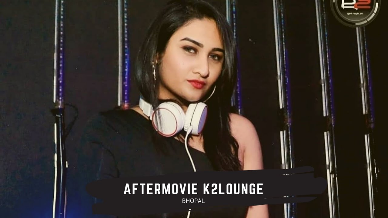 Aftermovie of performance at K2 lounge,Bhopal | DJ ELIANA - YouTube