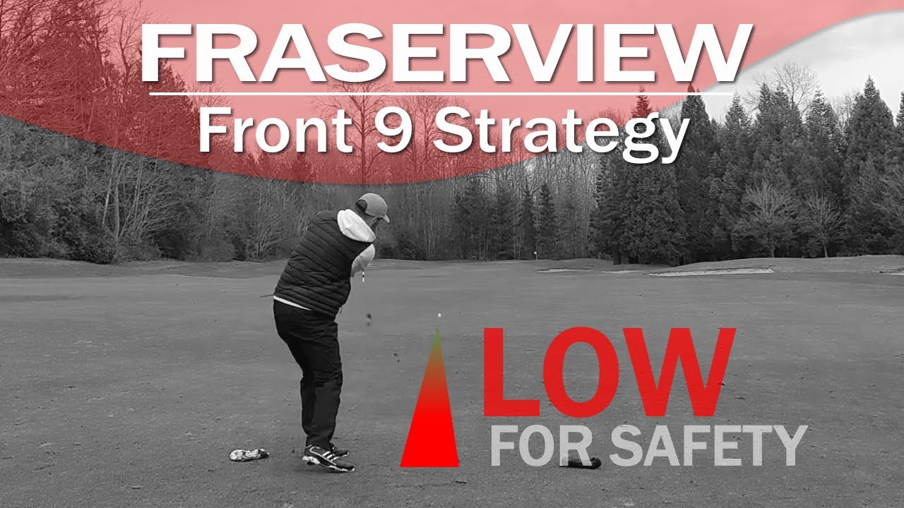 Fraserview Golf Course - Front 9 Strategy - YouTube