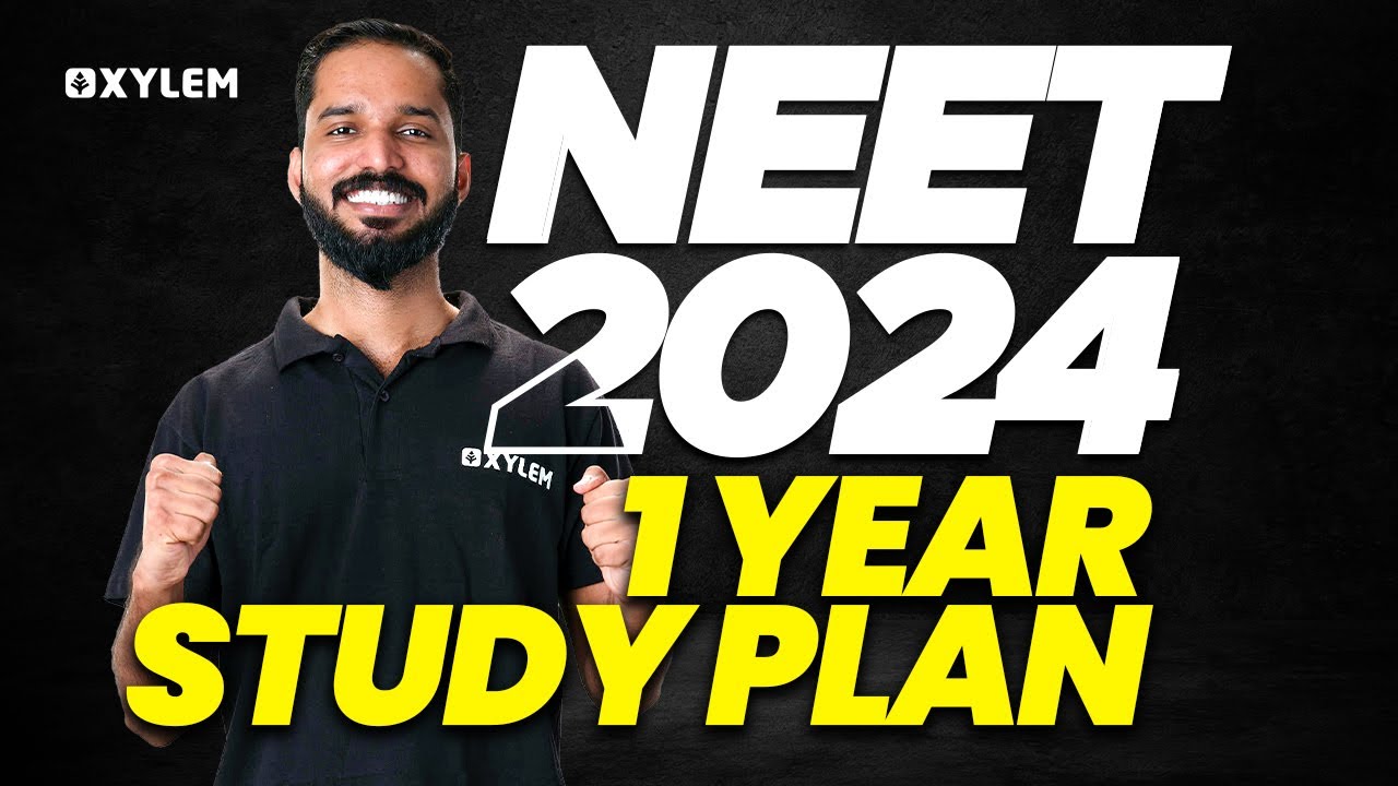 NEET 2024 - 1 YEAR STUDY PLAN | XYLEM 11 & 12 CBSE - YouTube