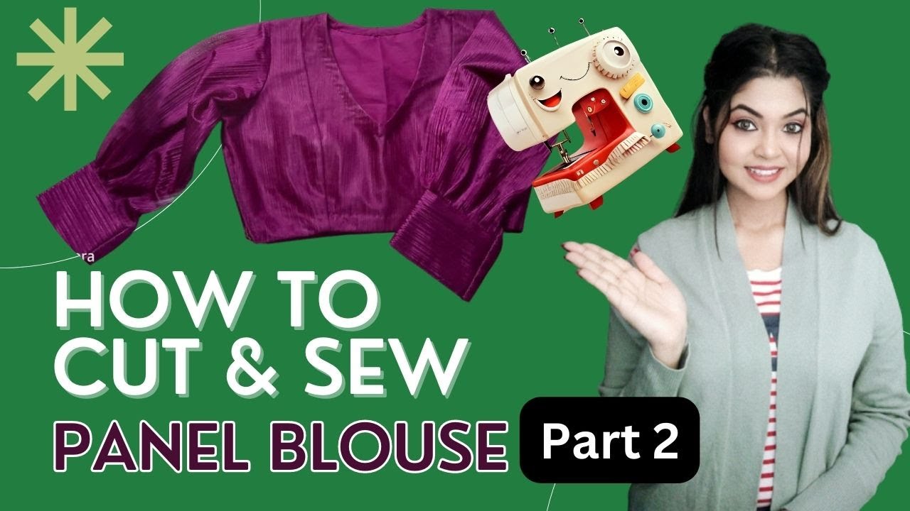 how-to-cut-and-sew-a-panel-blouse-part-2-step-by-step-tutorial-youtube