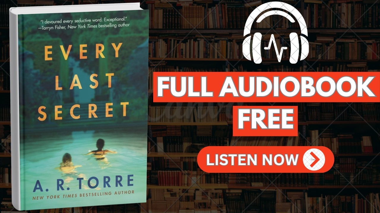 Every Last Secret by A. R. Torre [ Full AudioBook Free ] - YouTube