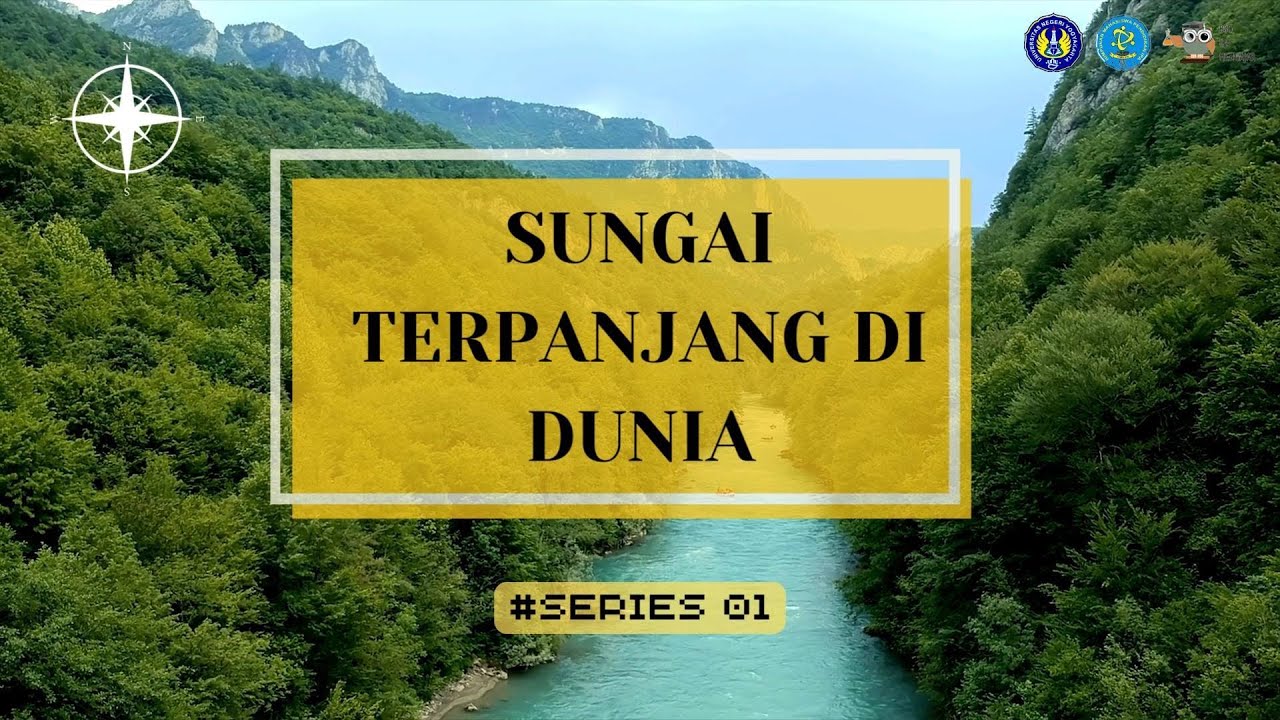 SUNGAI TERPANJANG DI DUNIA - Fun Fact Series 1 - YouTube