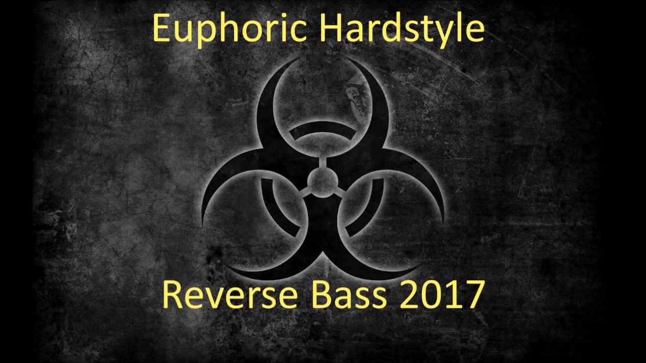 Hardstyle : Euphoric Reverse Bass Mix 2017 - YouTube