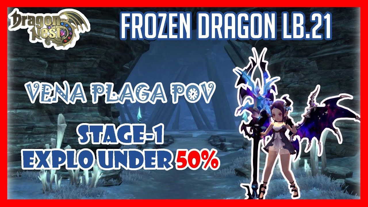 Dragon Nest SEA | Frozen Dragon (LB-21) STAGE-1 Under 50% HP - YouTube