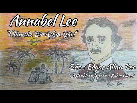 Annabel Lee - Edgar Allan Poe | Sesli Şiir { Audio Poetry }