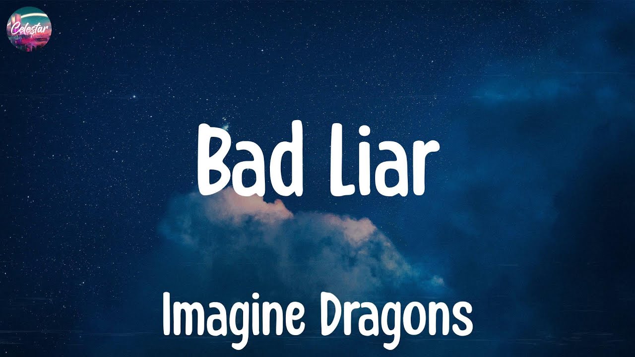 Imagine Dragons - Bad Liar (Lyrics) - YouTube