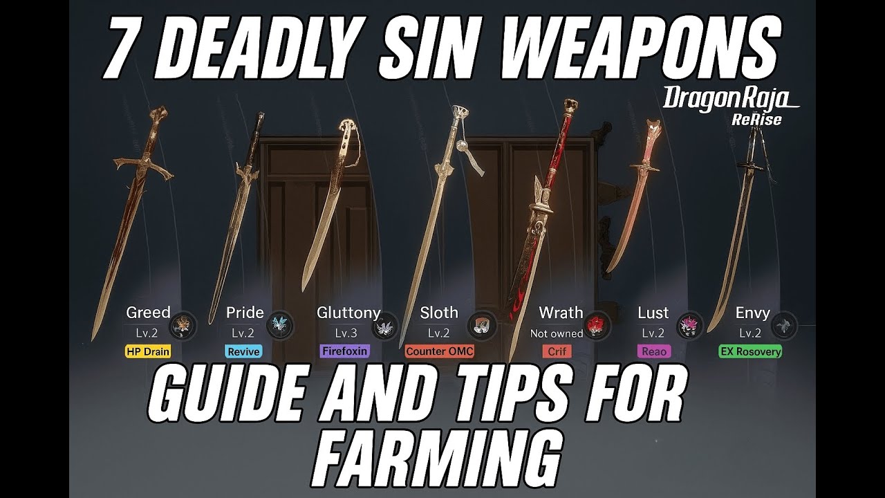 Dragon Raja: Rerise - 7 Deadly Sin Weapons Guide + Tips for efficient ...
