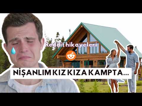 Nişanlım “kız kıza” kampa gitti, sonra bir mesaj gördüm- Reddit Hikayeleri