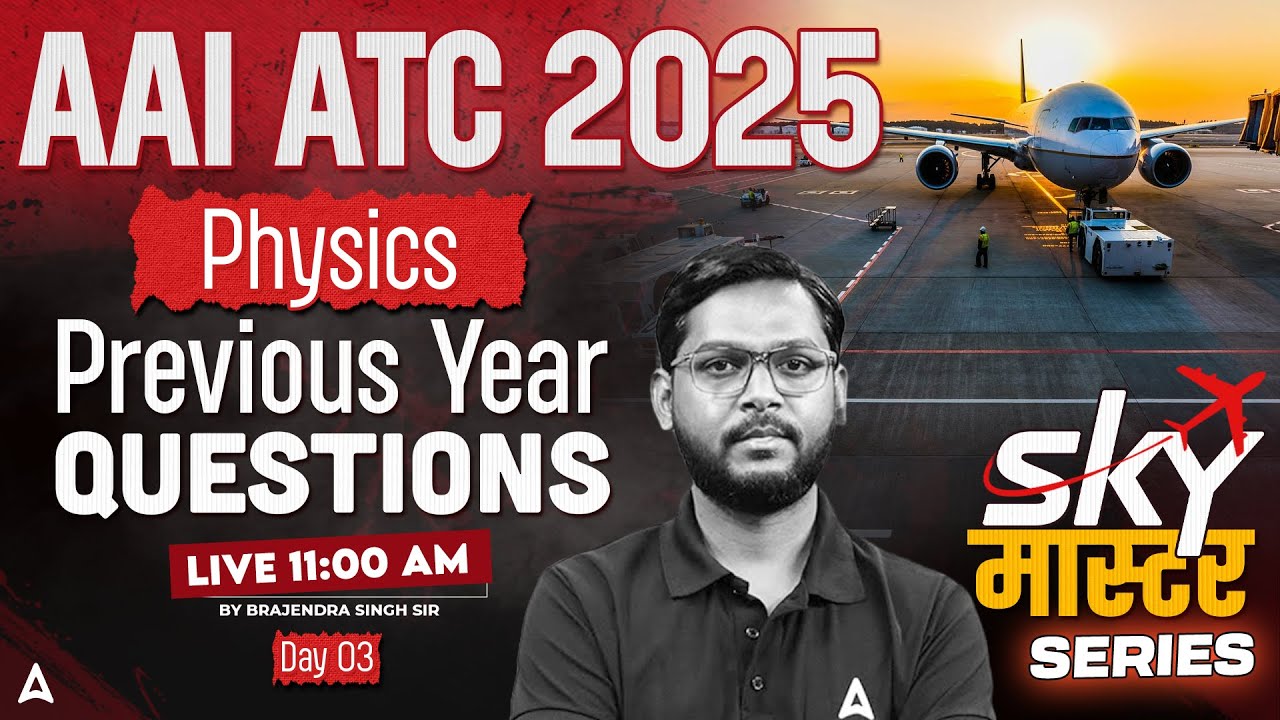 AAI ATC 2025 | AAI ATC Physics Previous Year Question Paper | Day 3 ...
