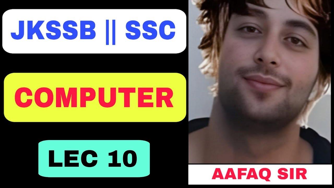 JKSSB (10) COMPUTER COMPONENTS , INPUT & OUTPUT DEVICES by AAFAQ SIR - YouTube