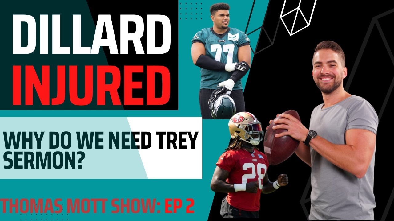Eagles Andre Dillard Has A Broken Arm? + Trey Sermon Replacing Miles ...