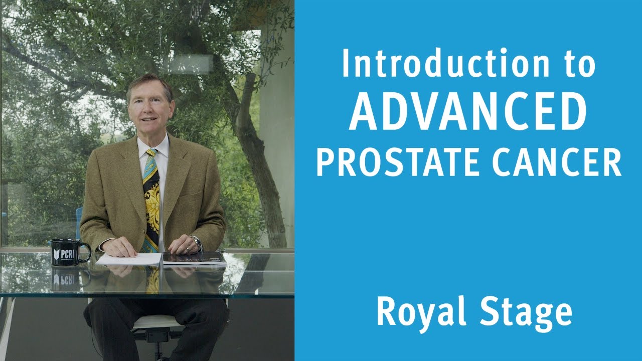 Introduction to Advanced Prostate Cancer (Royal Stage) | Prostate ...