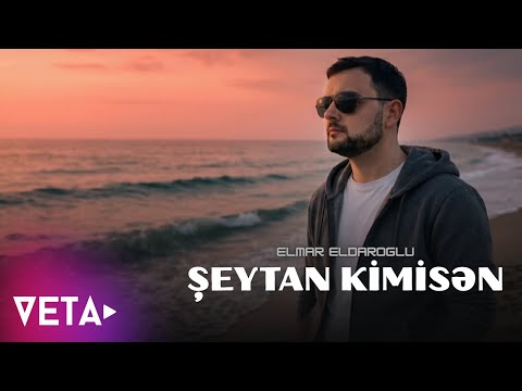 Elmar Eldaroğlu - Şeytan Kimisən (Official Music) 2026