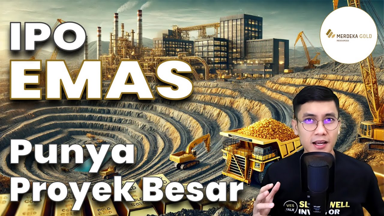 IPO EMAS: Salah Satu Tambang Emas Terbesar di Indonesia dan Asia ...