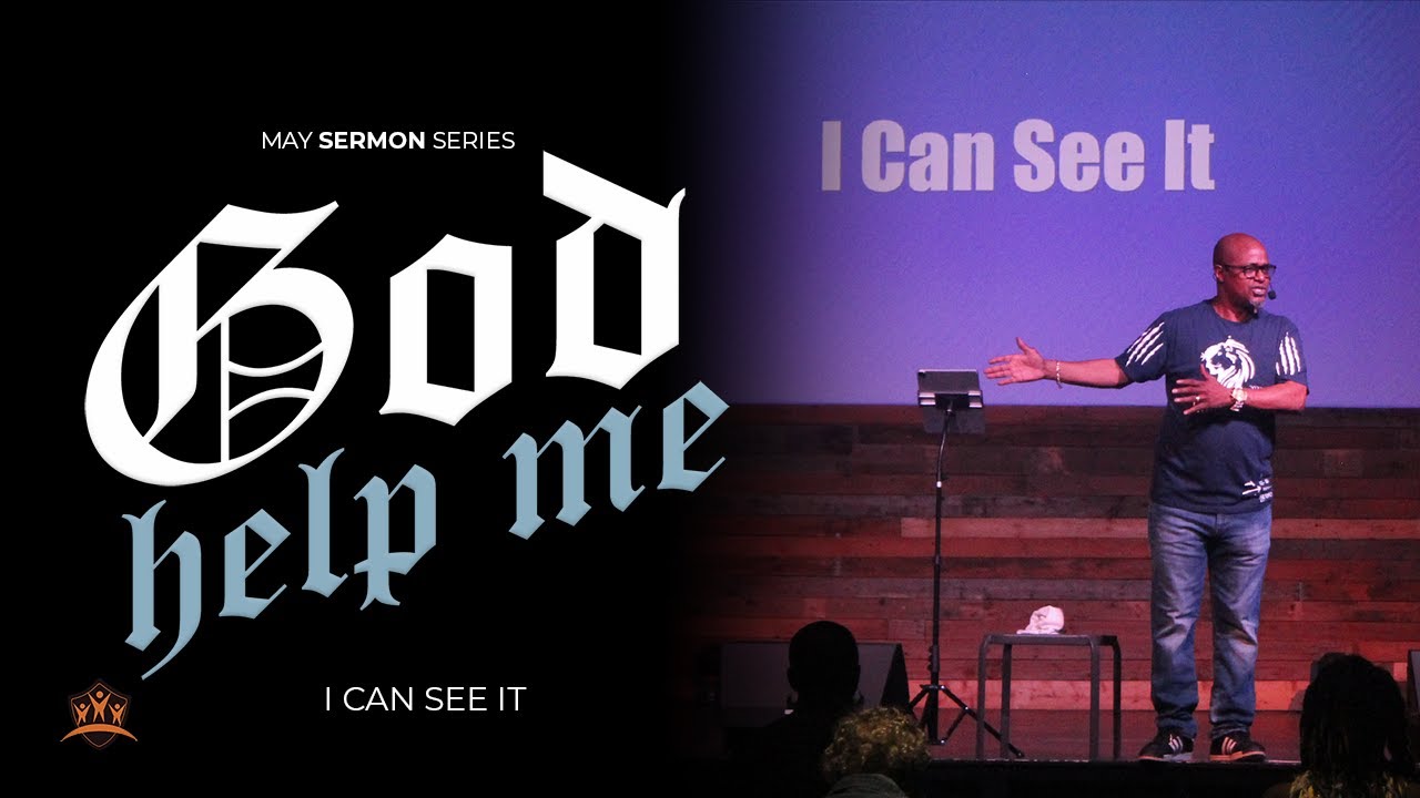 I Can See It | God Help Me - YouTube