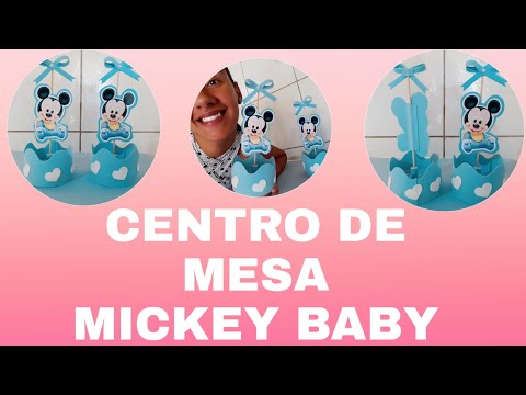 CENTRO DE MESA MICKEY BABY 😍