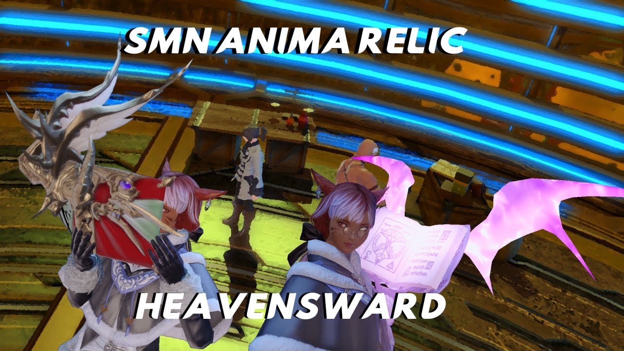 FFXIV: Summoner Heavensward Anima Relic Showcase - YouTube