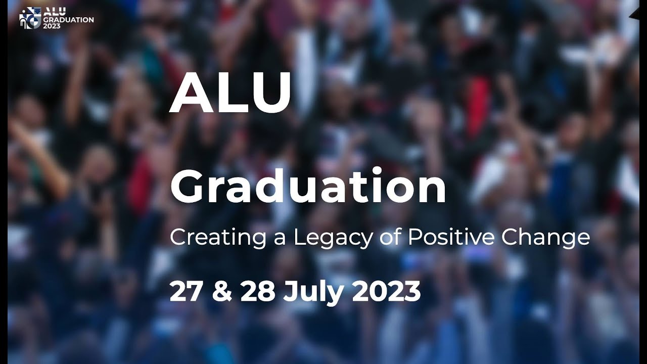 ALU Graduation July 2023 - Full Ceremony - YouTube