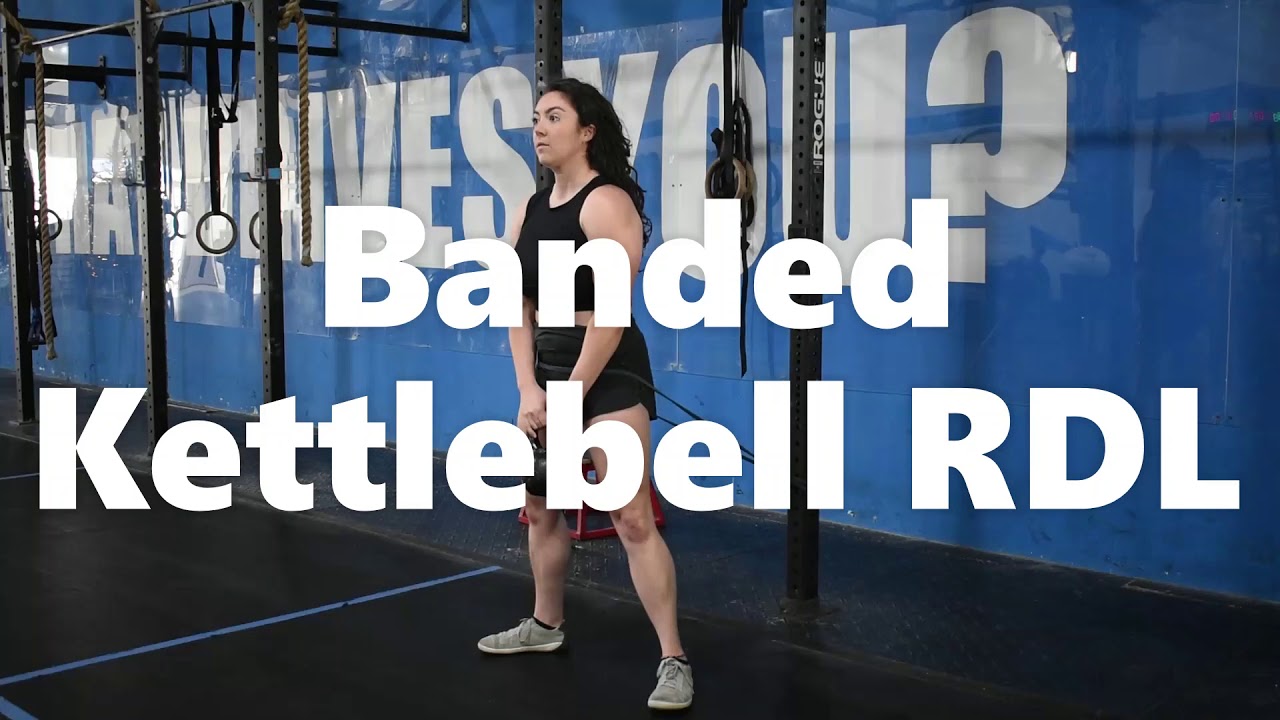 Banded Kettlebell Romanian Deadlift (RDL) - Smarter Sweat - YouTube