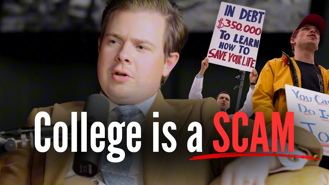 Entrepreneur Breaks Down Exactly Why College Is a Scam - YouTube