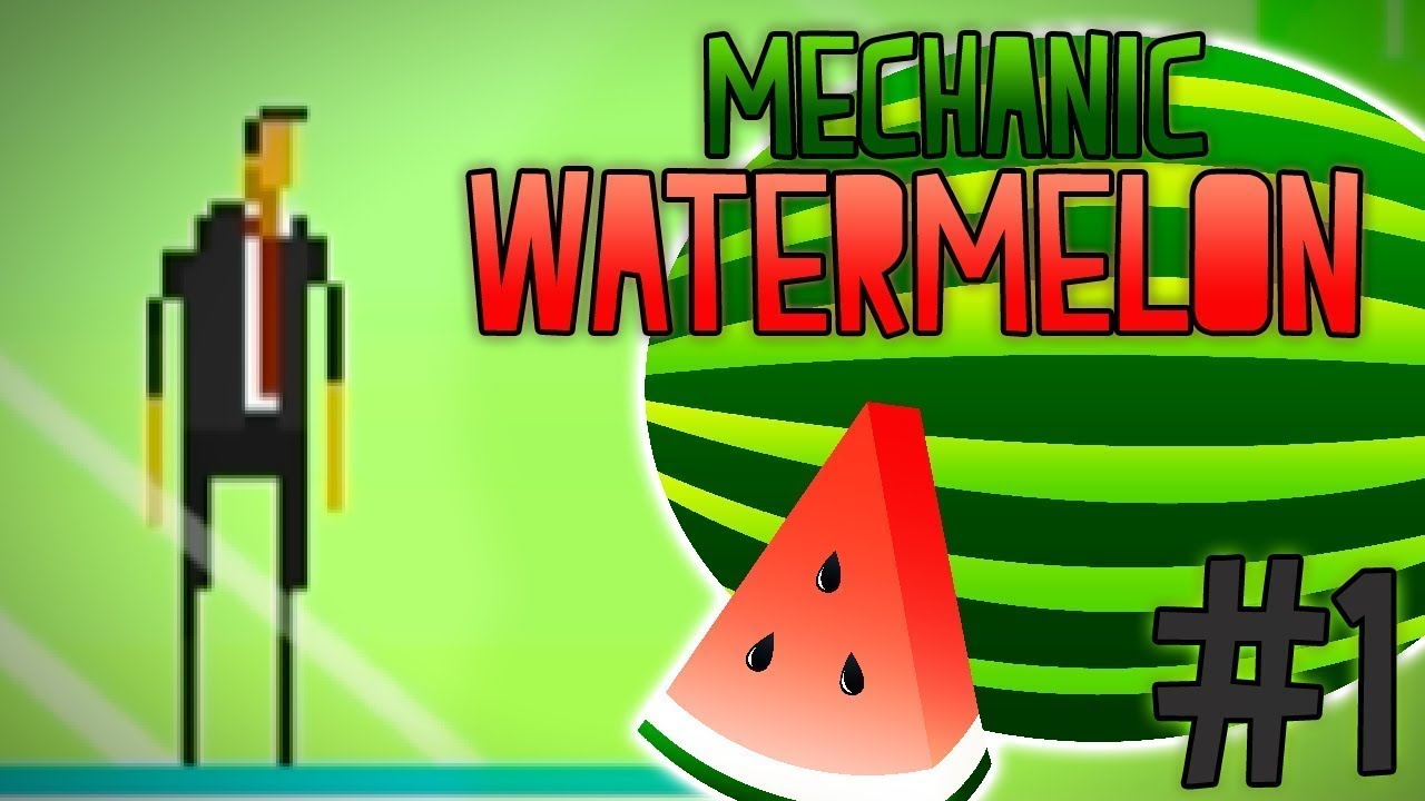 Mechanical Watermelon Part 1 ! - YouTube