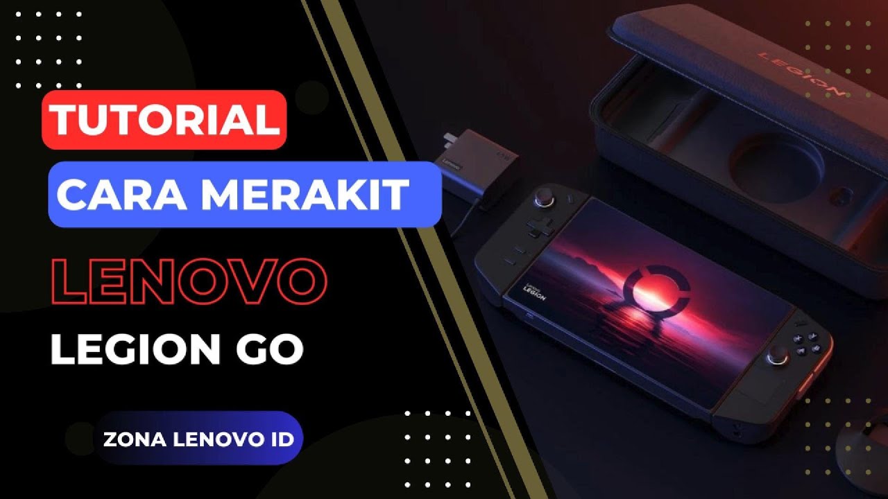 Cara merakit lenovo legion go | Tutorial DIY Perakitan Lenovo Legion Go ...