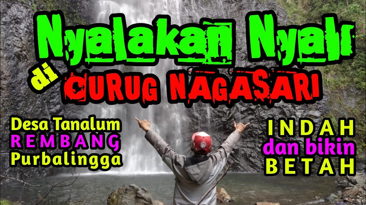 Curug Nagasari - Curug Tertinggi di Desa Tanalum Rembang Purbalingga ...