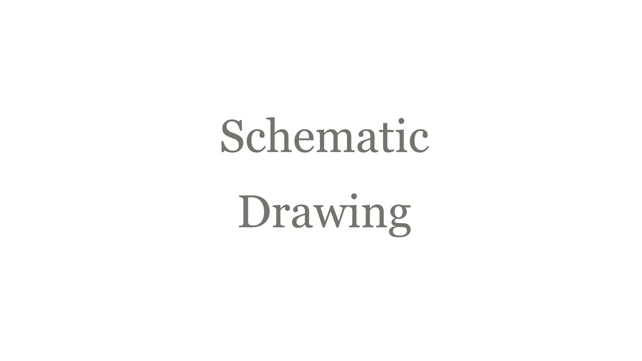 2 - Schematic Drawing - YouTube