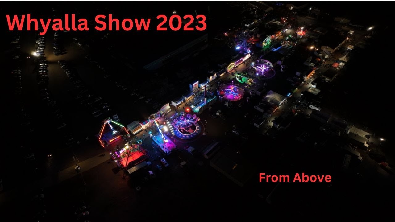 Whyalla Show 2023: A Drone Eye View: #mavic3classic #nightmode # ...