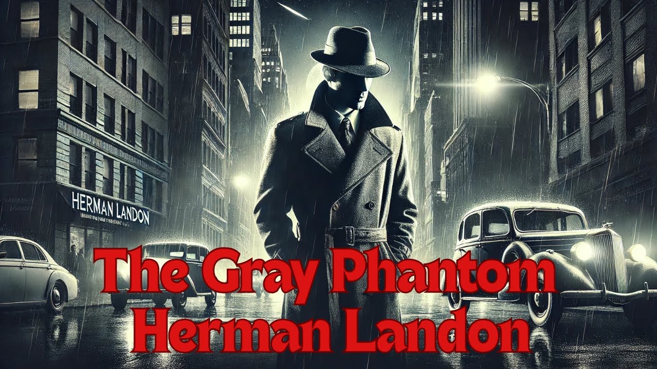 🔎The Gray Phantom By Herman Landon 🕵️‍♂️ A Thrilling Mystery (Part 1 ...