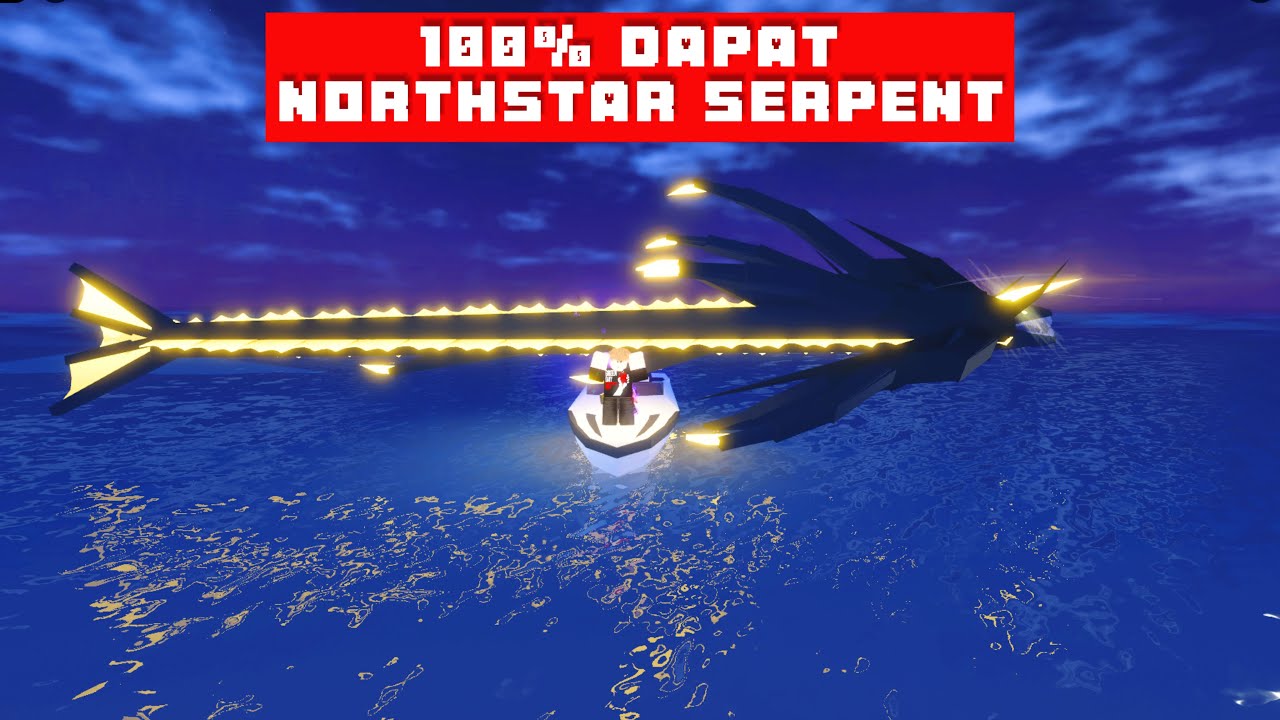CARA TERBARU MENANGKAP NORTHSTAR SERPENT DI FISCH ROBLOX - YouTube