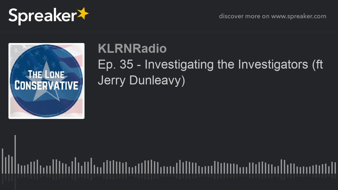 Ep. 35 - Investigating the Investigators (ft Jerry Dunleavy) - YouTube