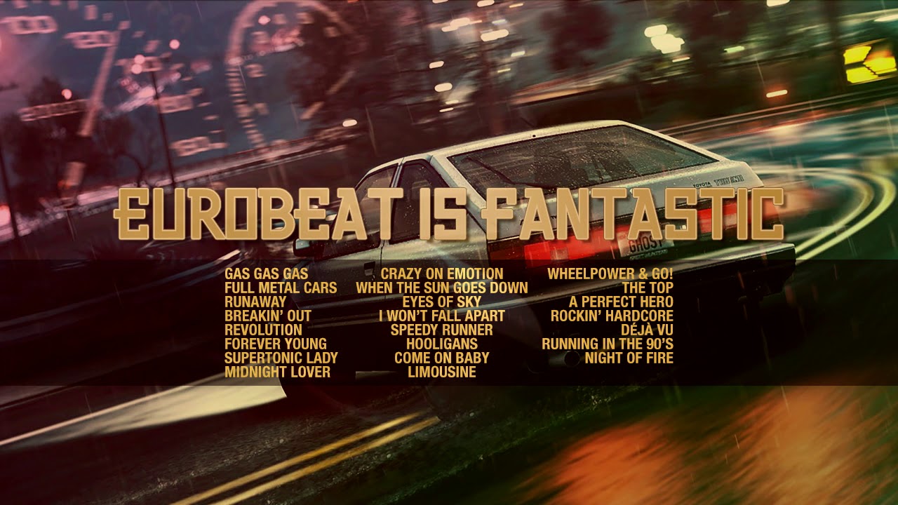 [Eurobeat] Eurobeat Is Fantastic ~Nonstop Mix~ - YouTube