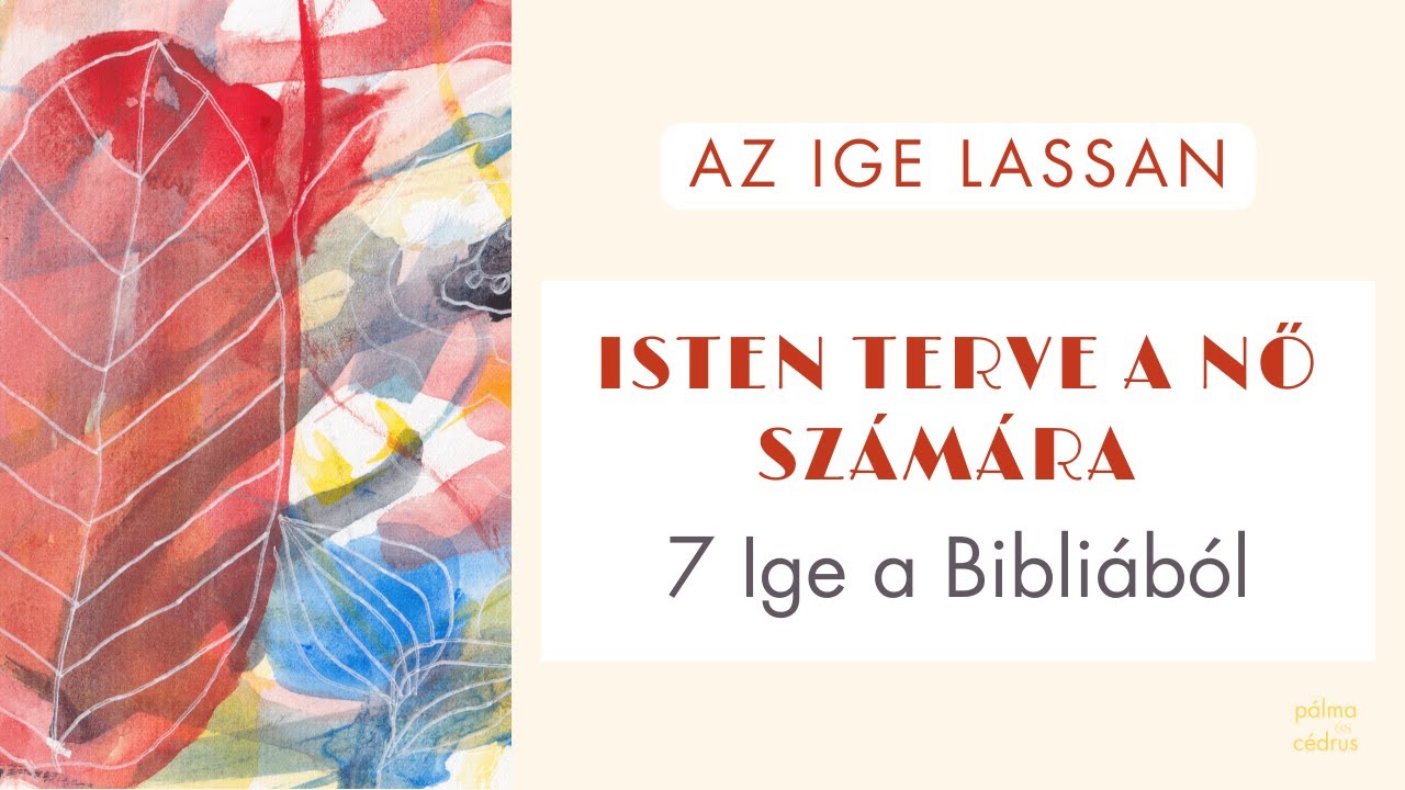 A Nő a Bibliában | 7 Ige - Bible Verses in Hungarian - YouTube