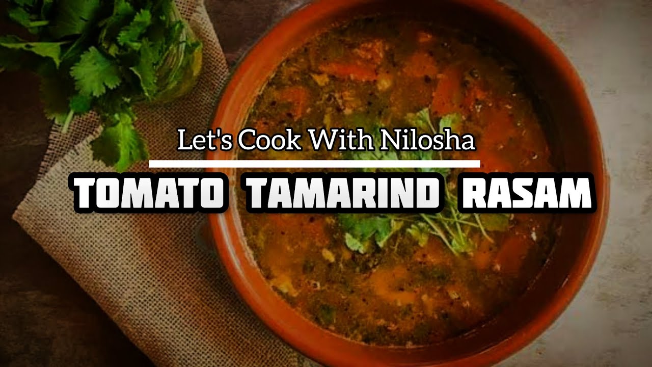 Tomato Tamarind Rasam | Rasam Recipe | Takkali Puli Rasam | Tamatar ...