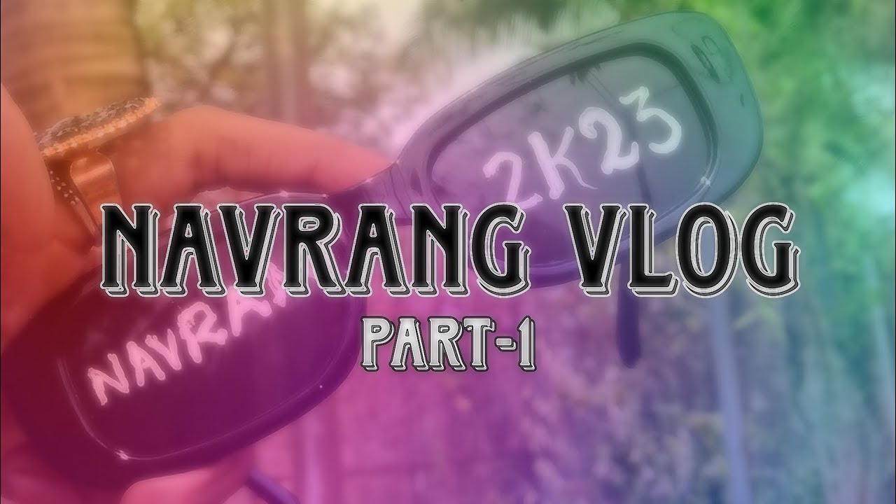 Navrang Vlog Part-1 | college days vlog | Dare & fun!! | vviiii's vlog ...
