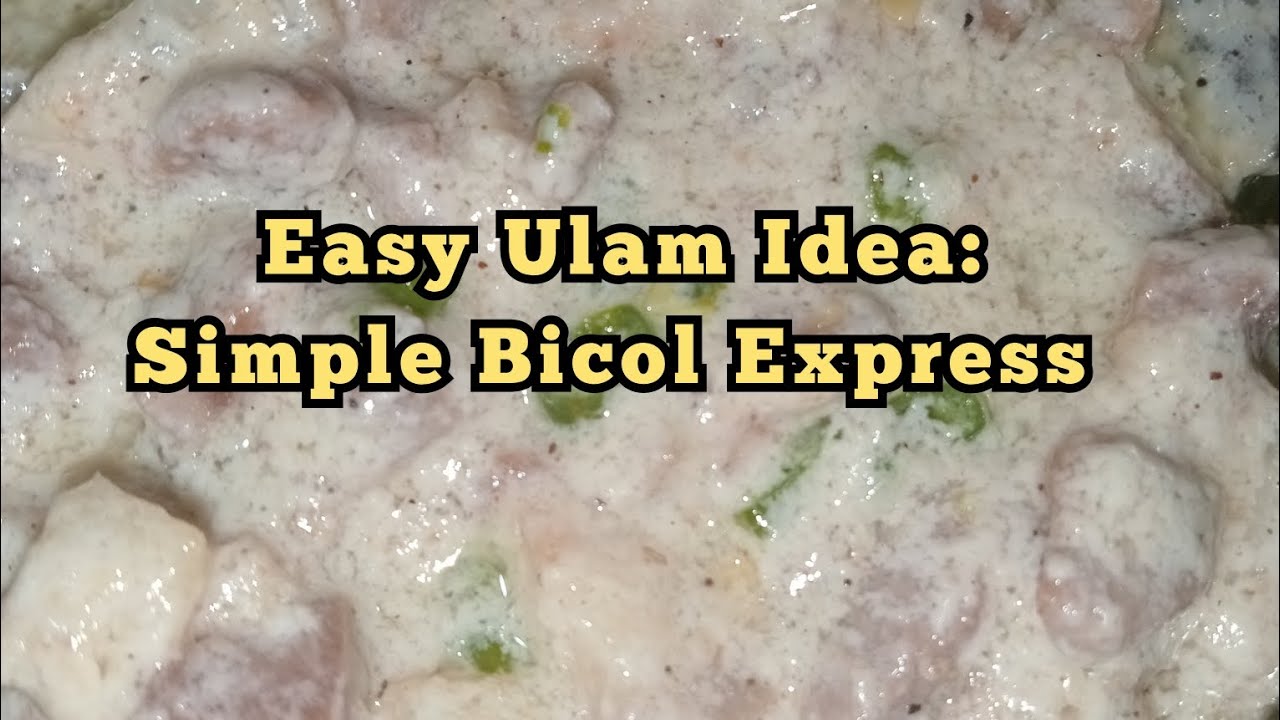 Easy Ulam Idea / Simple and Easy Bicol Express - YouTube