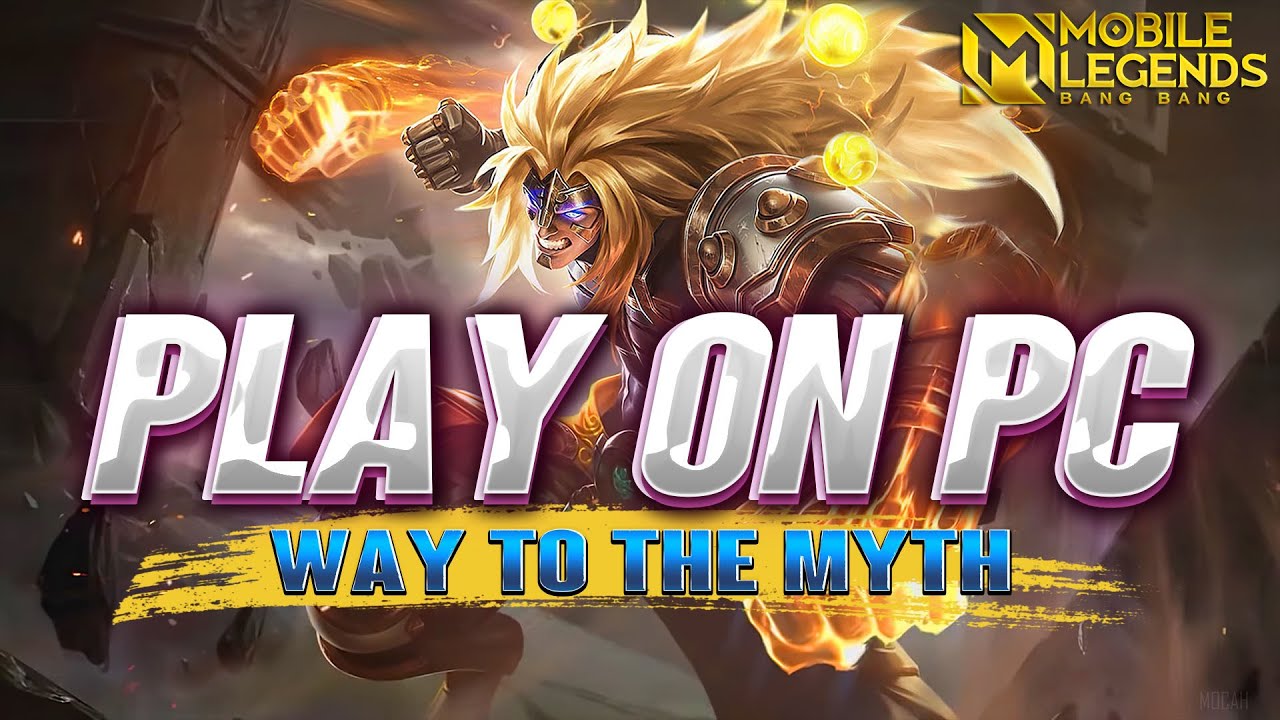 Myth on PC - Mobile Legends with BADANG - YouTube