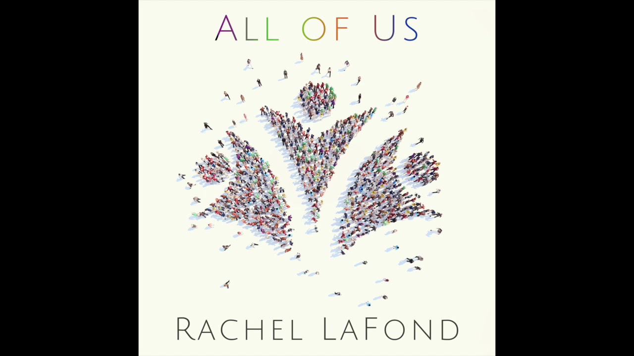 All of Us by Rachel LaFond - #49 of The 52 - Inspirational, Reflective ...
