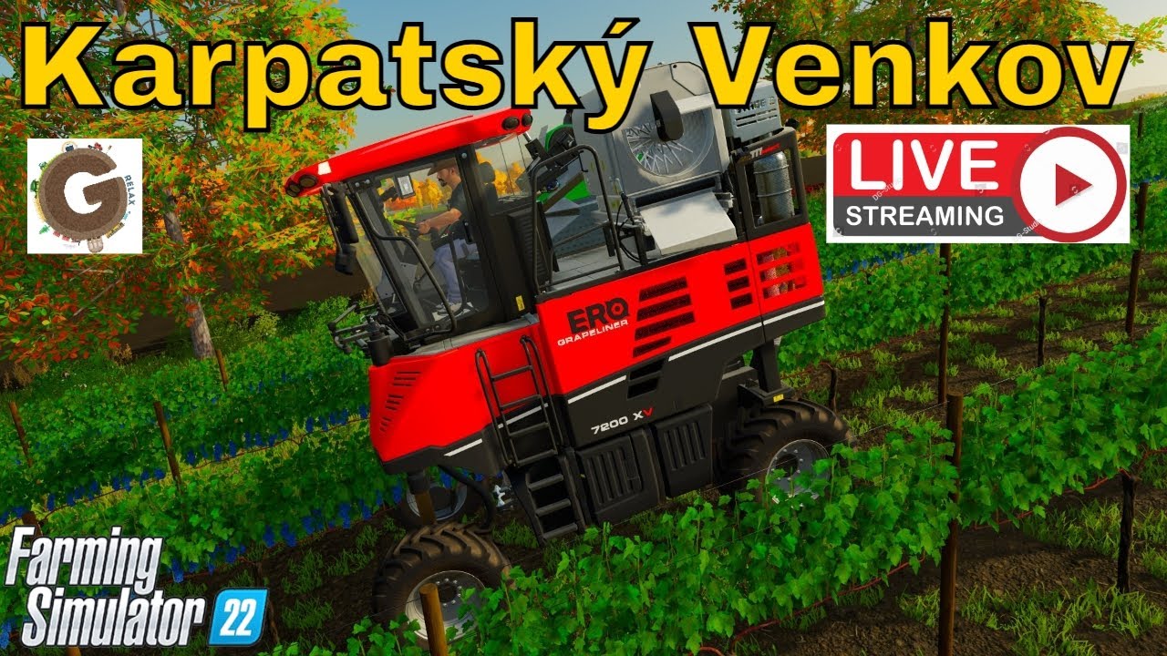 Sklizeň vína na Karpatském venkově Live Stream Farming simulátor 22 CZ ...