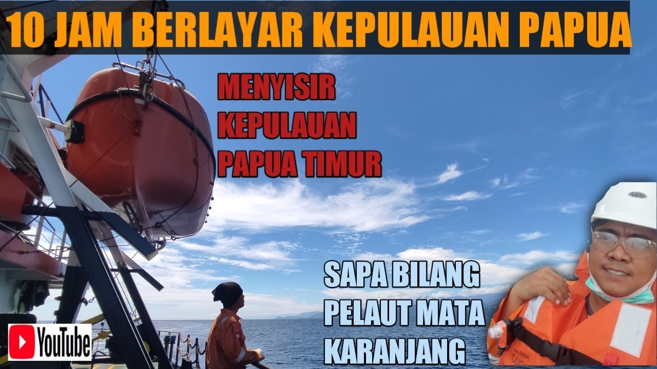 BERLAYAR DARI JAYAPURA KE DISTRIK DEMTA#pelaut #berlayartakbertepian ...