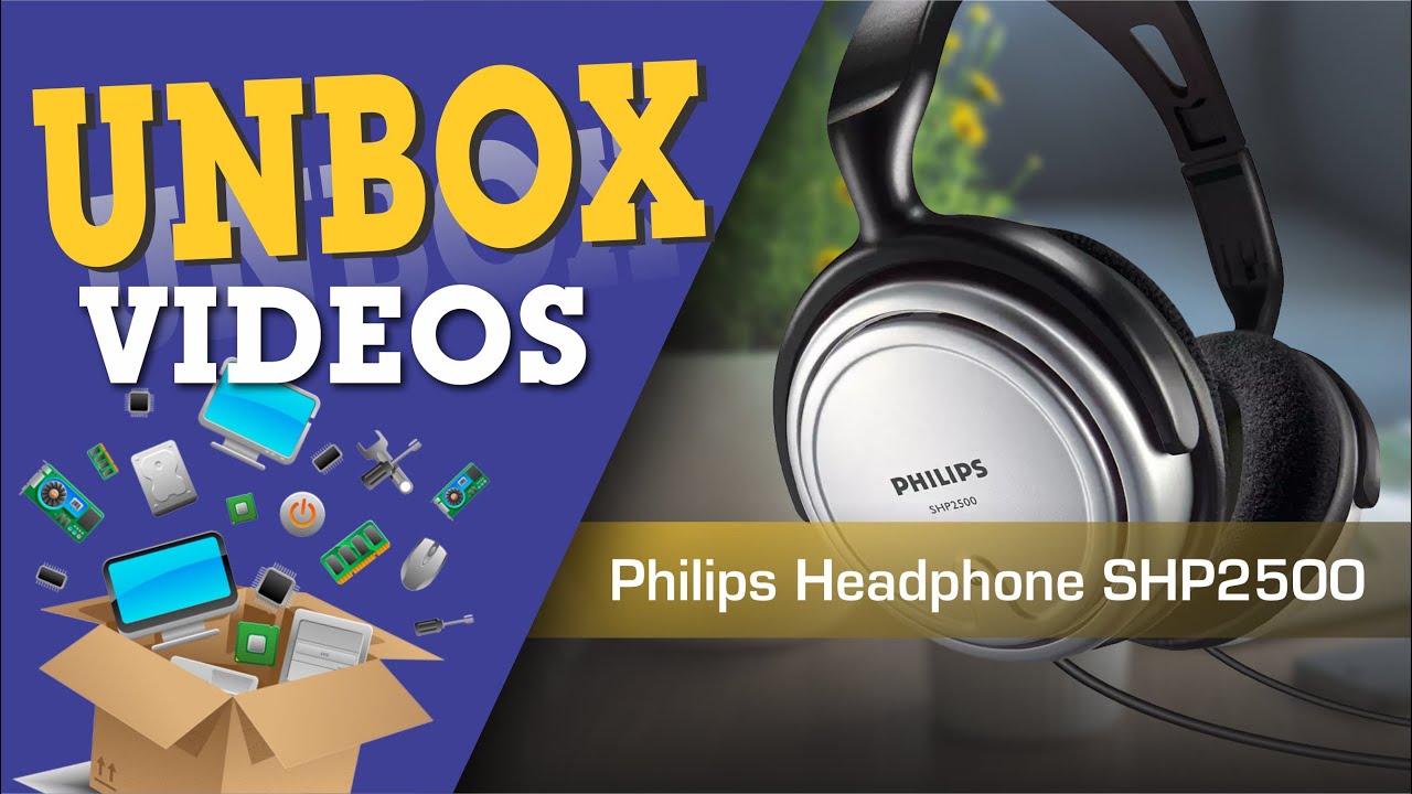 Philips Headphone SHP2500 Silent Unboxing - YouTube