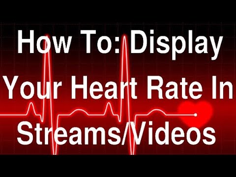 How To Display Your Heart Rate In Your STREAM or VIDEOS - YouTube