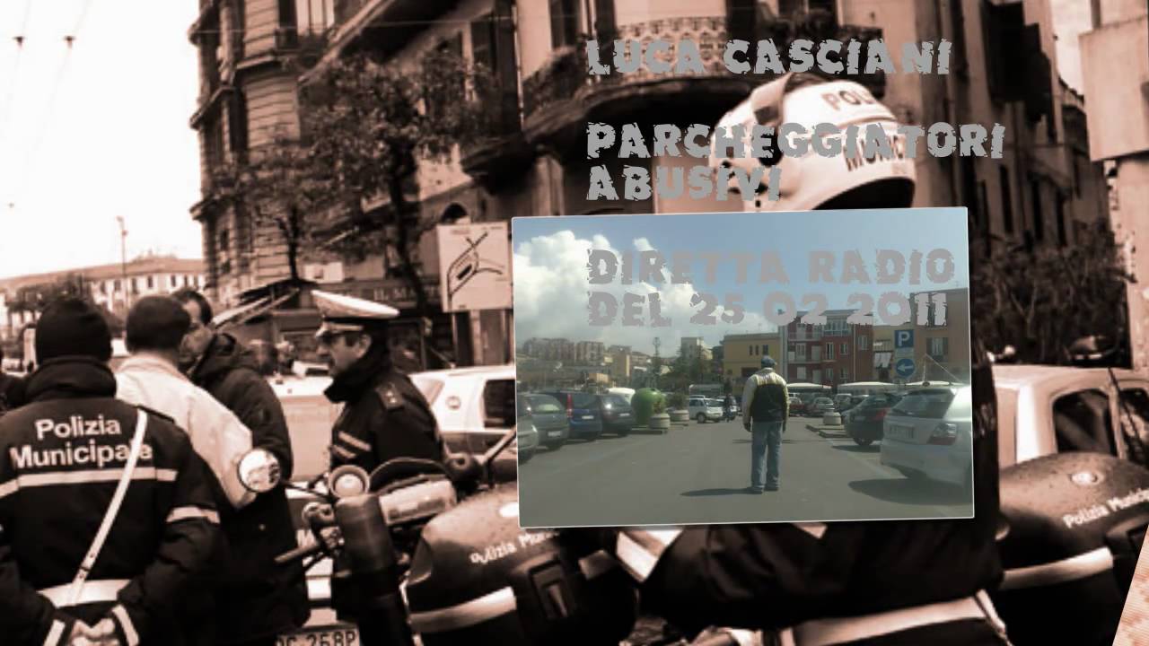 Luca Casciani on Parking and abusive treatment of their radio ...